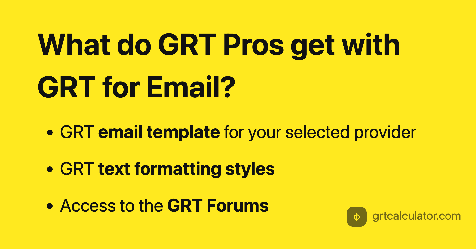 What do GRT Pros get with GRT for Email?