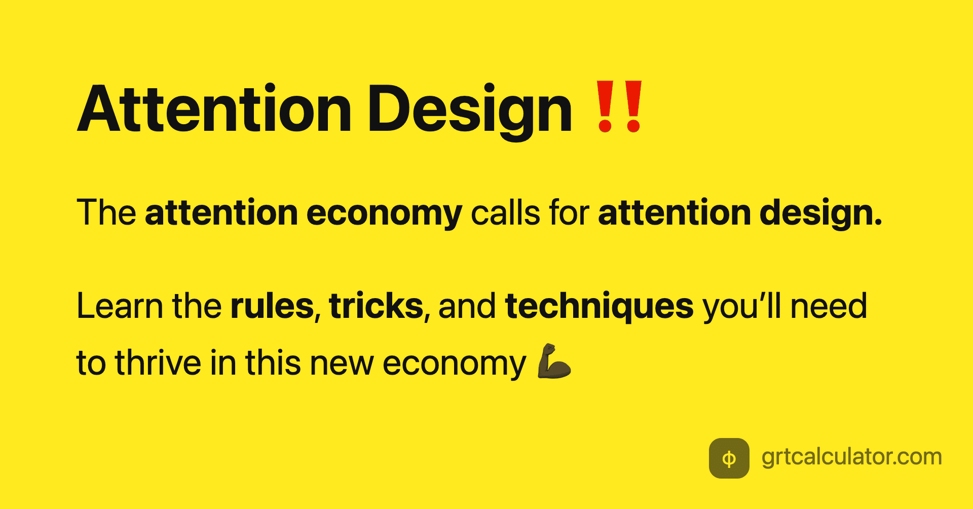 Attention Design